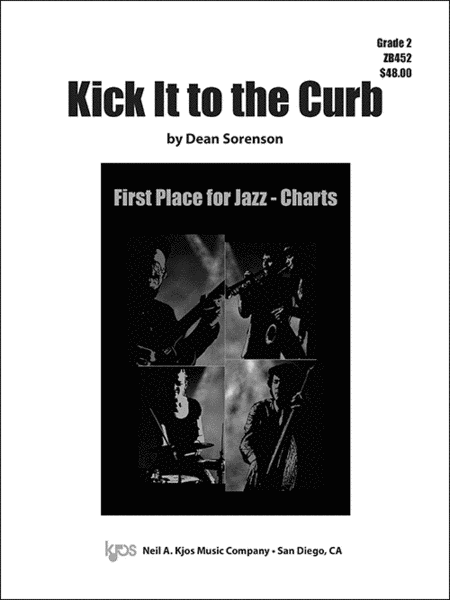 Kick It To The Curb by Dean Sorenson - Jazz Ensemble - Sheet Music ...