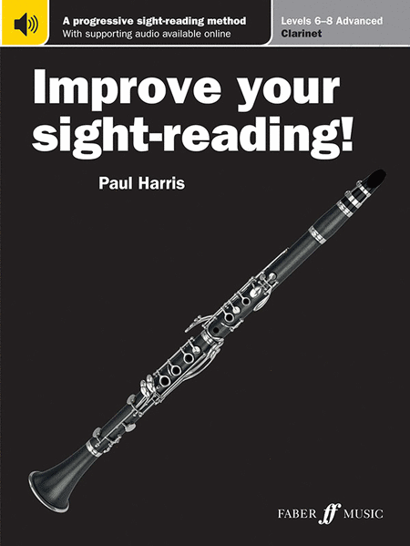 Improve Your Sight-Reading! Clarinet, Levels 6-8 (Advanced) by Paul ...